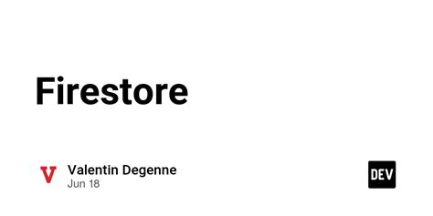 Firestore Dev Community