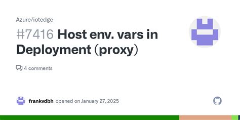 Host Env Vars In Deployment Proxy · Issue 7416 · Azureiotedge · Github