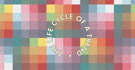 The Life Cycle Of A Trend