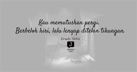 Kata-kata Bijak dengan ditelan: 19 ditemukan - JagoKata