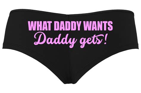 Knaughty Knickers What Daddy Wants Daddy Gets Everything Owned Etsy