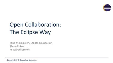 Icse 2017 Keynote Open Collaboration At Eclipse Ppt