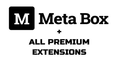 Meta Box V Premium Extensions Premium Scripts Plugins Mobile