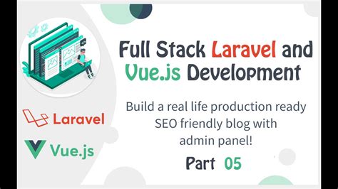 laravel vue admin panel setup full stack laravel vue development