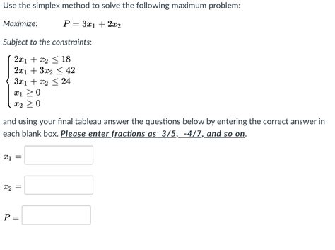 Solved Use The Simplex Method To Solve The Following Maximum