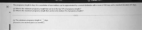 Solved The Minimum Pregnancy Length Is Days Round To One Decimal