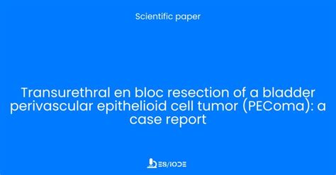 Scientific Research Transurethral En Bloc Resection Of A Bladder