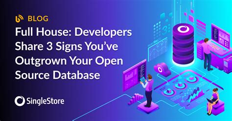 Full House Developers Share 3 Signs Youve Outgrown Your Open Source