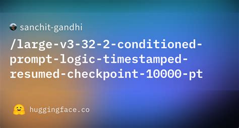 sanchit gandhi large v3 32 2 conditioned prompt logic timestamped