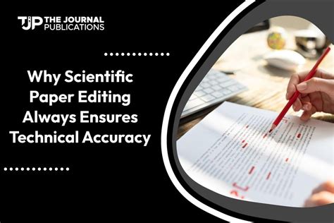 scientific paper editing ensures technical accuracy always