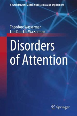 Disorders Of Attention Neural Network Model Applications And Implications SoftArchive
