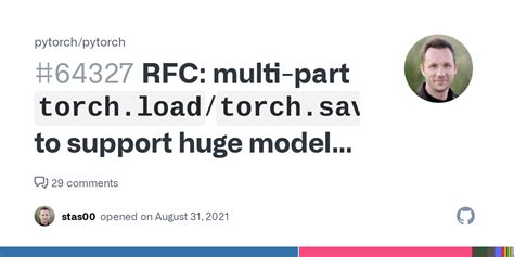 Rfc Multi Part `torchload``torchsave` To Support Huge Models Andor