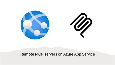 Host Remote Mcp Servers In Azure App Service Microsoft Community Hub