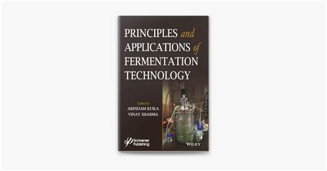 Principles And Applications Of Fermentation Technology Par Arindam Kuila Vinay Sharma Sur