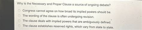 Solved Why Is The Necessary And Proper Clause A Source Of