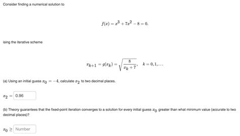 Solved Consider Finding A Numerical Solution To F X X Chegg