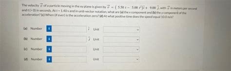Solved The Velocity V Of A Particle Moving In The Xy Plane Chegg