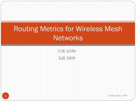 Ppt Routing Metrics For Wireless Mesh Networks Powerpoint