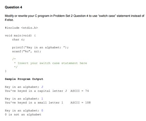 Solved Question 4 Modify Or Rewrite Your C Program In
