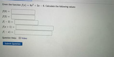 solved given the function f x 8x2 2x 6 calculate the