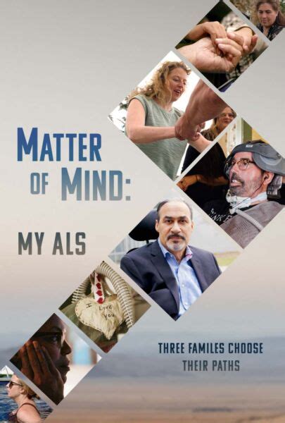 Matter Of Mind My Als Meet Three People With Neurodegenerative