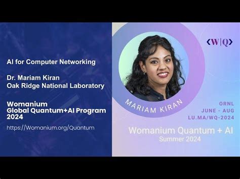Mariam Kiran On Linkedin Womanium Quantum Ai 2024 Day 13 Ai For Computer Networking Mariam