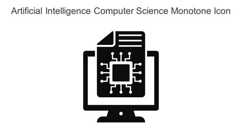 Artificial Intelligence Computer Science Monotone Icon In Powerpoint Pptx Png And Editable Eps