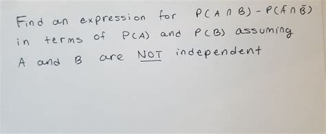 Solved Find An Expression For P A B P A B In Terms Of Chegg Com