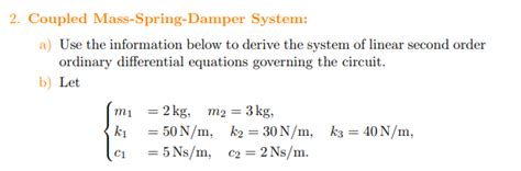 Solved Then By Means Of Matrix Coupled Mass Spring Damper