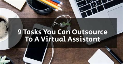 Nine Tasks You Can Outsource To A Virtual Assistant