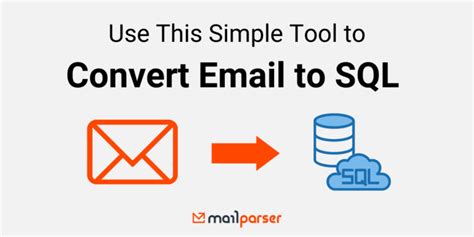 Use Mailparser As Email To Sql Converter Mailparser