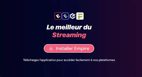 Empire Streaming Voici La Nouvelle Adresse De Novembre