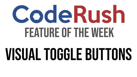 coderush fotw visual toggle buttons youtube