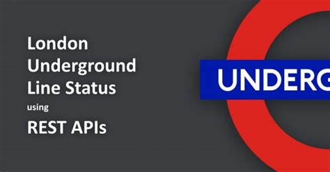 Pulling Tfl Line Status Using Rest Apis