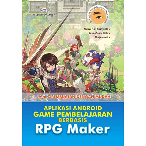Jual Buku A To Z Pembuatan Dengan Mudah Aplikasi Android Game Pembelajaran Berbasis Rpg Maker