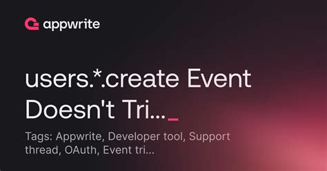 users create event doesn t trigger when using oauth threads appwrite