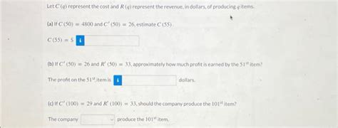 let c q represent the cost and r q represent the