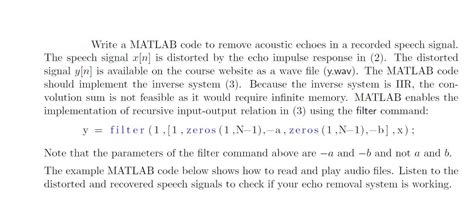 Solved Write A MATLAB Code To Remove Acoustic Echoes In A Chegg