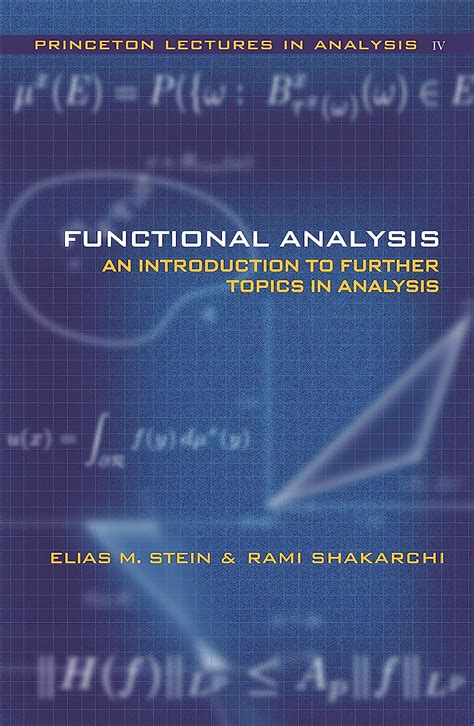 Functional Analysis Introduction To Further Topics In Analysis