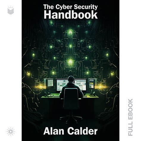 The Cyber Security Handbook