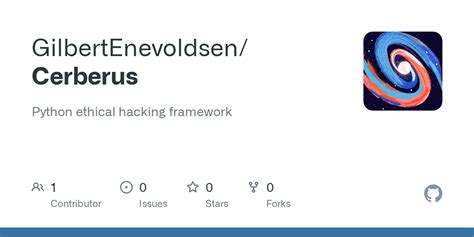 Github Gilbertenevoldsencerberus Python Ethical Hacking Framework