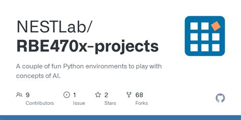 GitHub NESTLab RBE X Projects A Couple Of Fun Python Environments To Play With Concepts Of AI