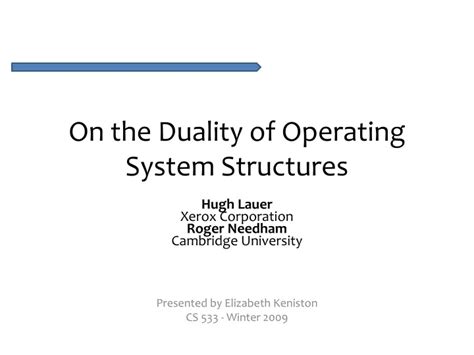 Ppt On The Duality Of Operating System Structures Powerpoint Presentation Id9712613