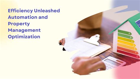 efficiency unleashed automation and property management optimization