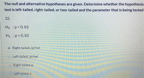 Solved Determine Whether The Hypothesis Is Left Tail Right