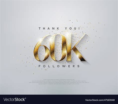 Luxury Greeting 60k Followers Thank You Royalty Free Vector