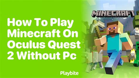 How to Play Minecraft on Oculus Quest 2 Without a PC - Playbite
