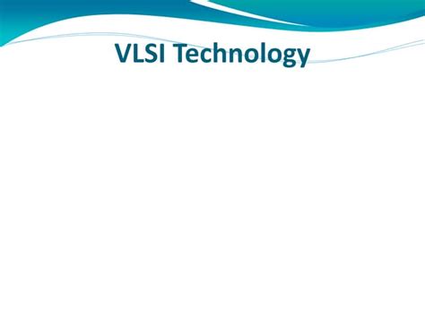 Vlsi Technologypptx