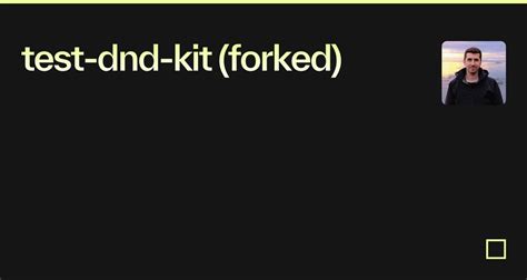 test dnd kit forked codesandbox