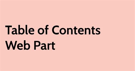 Table Of Contents Web Part Dzmitry Rahozhny Dmitry Rogozhny